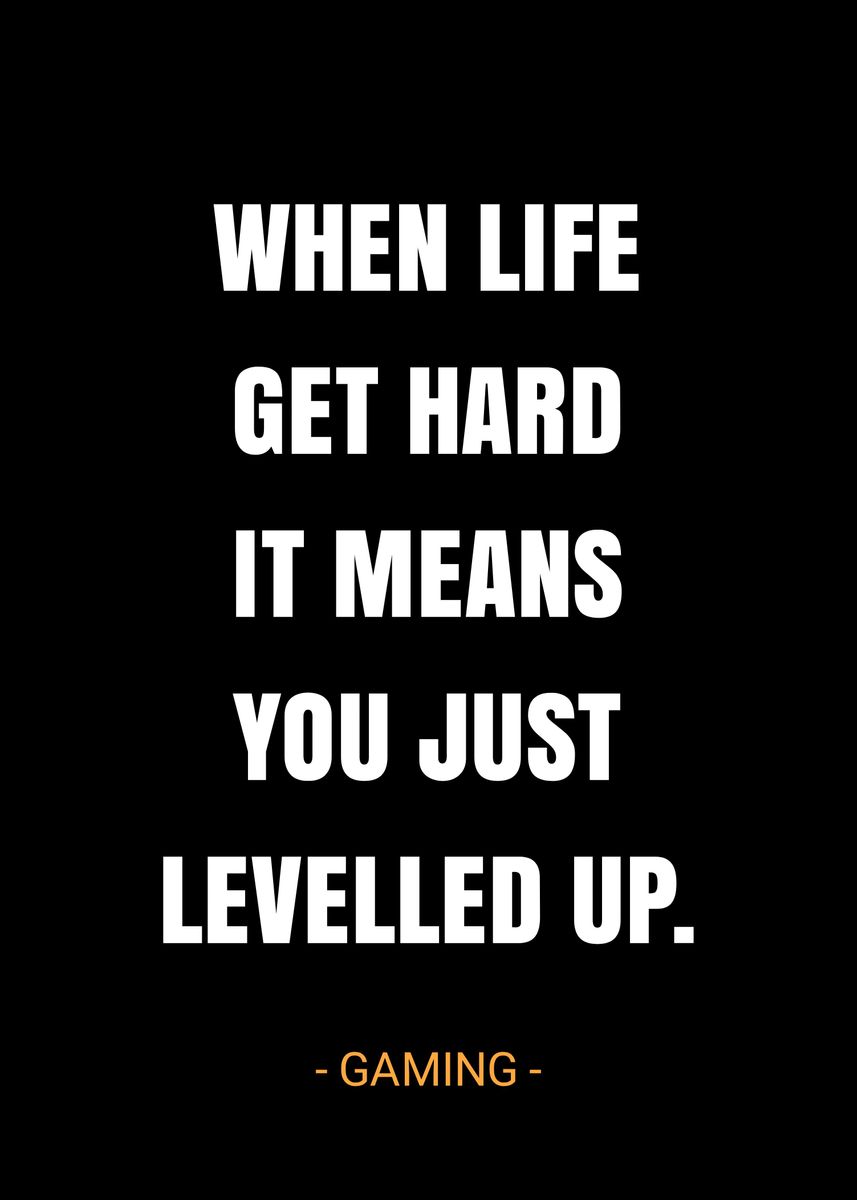 'Gaming Quote' Poster, picture, metal print, paint by pus meong | Displate