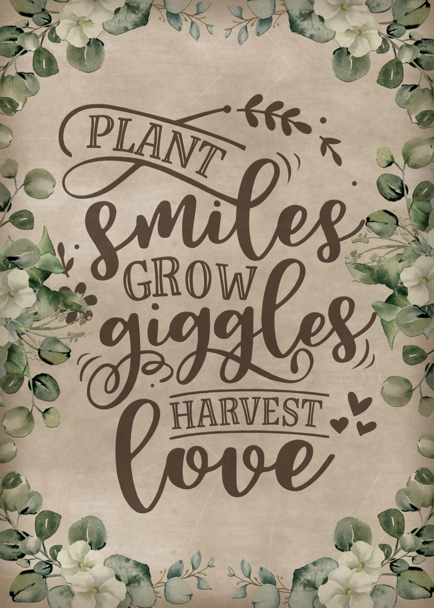 'Plant smiles grow giggles' Poster, picture, metal print, paint by ...