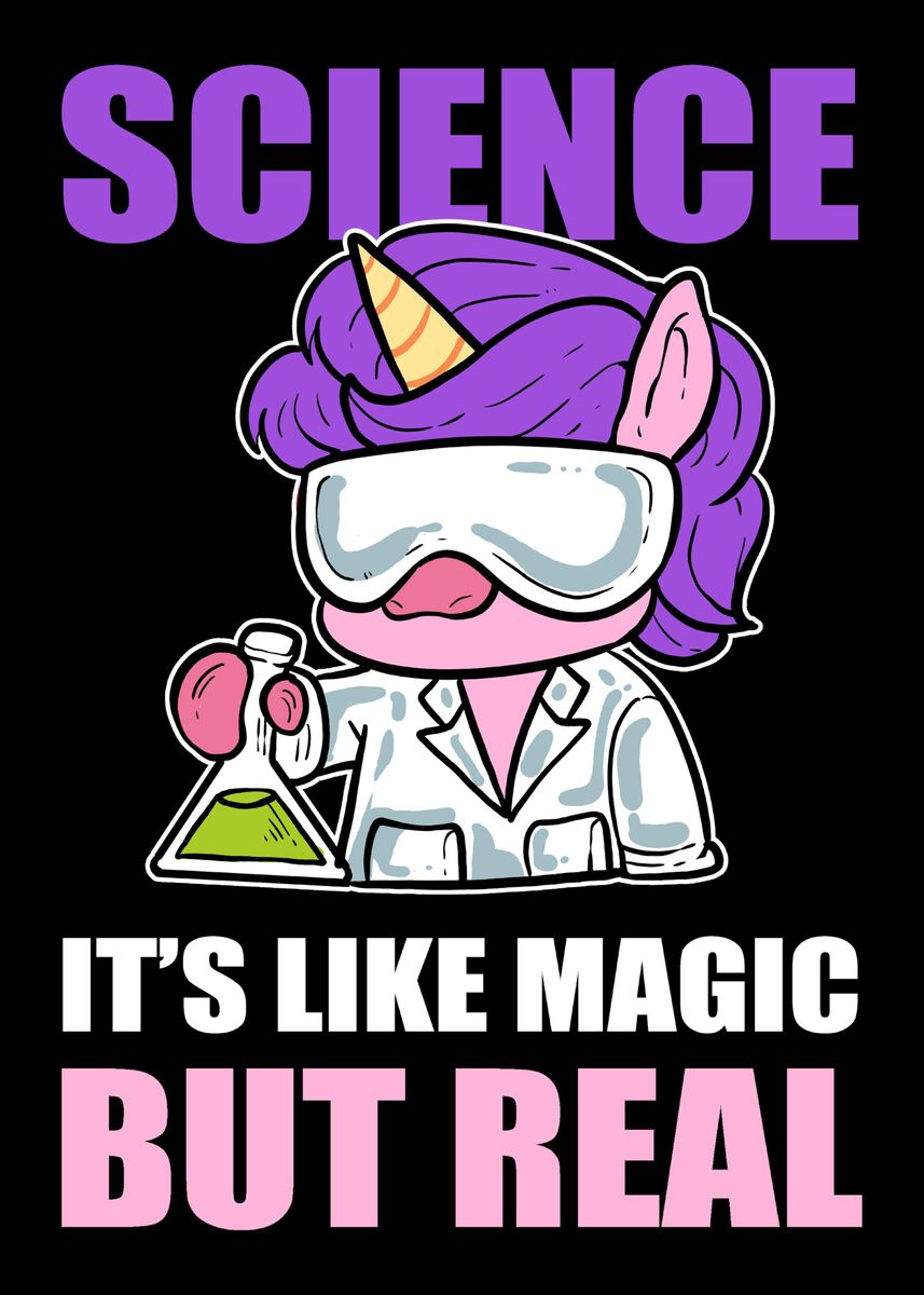 'Its Like Magic Science Te' Poster, picture, metal print, paint by ...