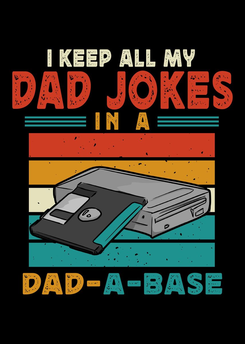 'Dad Joke Data' Poster, picture, metal print, paint by ...