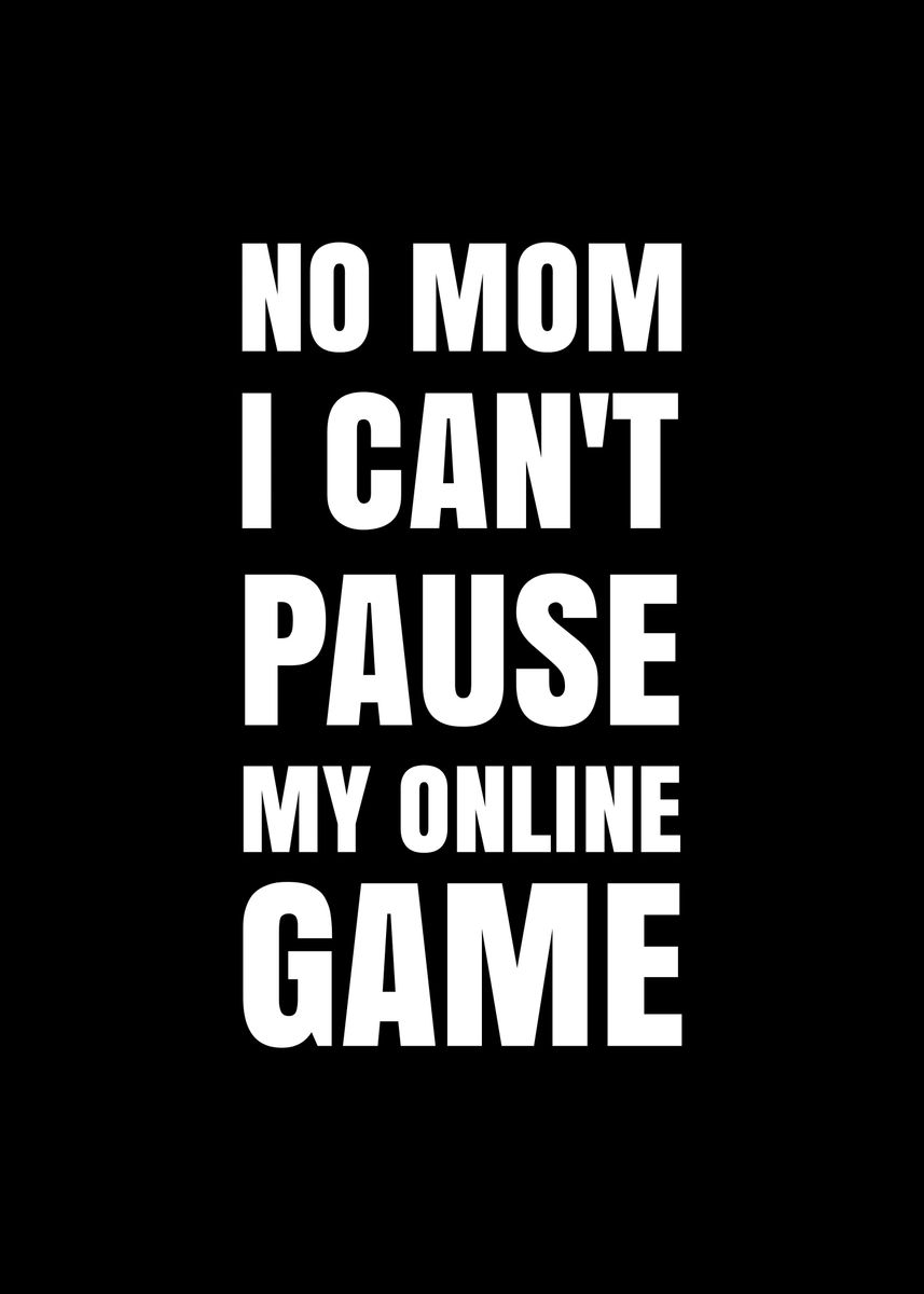 'Gaming Quote' Poster, picture, metal print, paint by pus meong | Displate