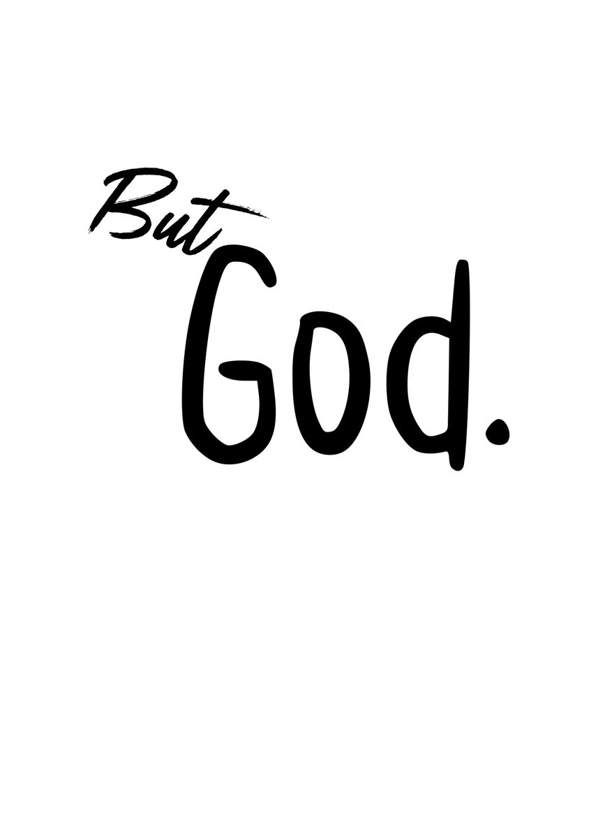 'But God' Poster, picture, metal print, paint by Francois Ringuette ...