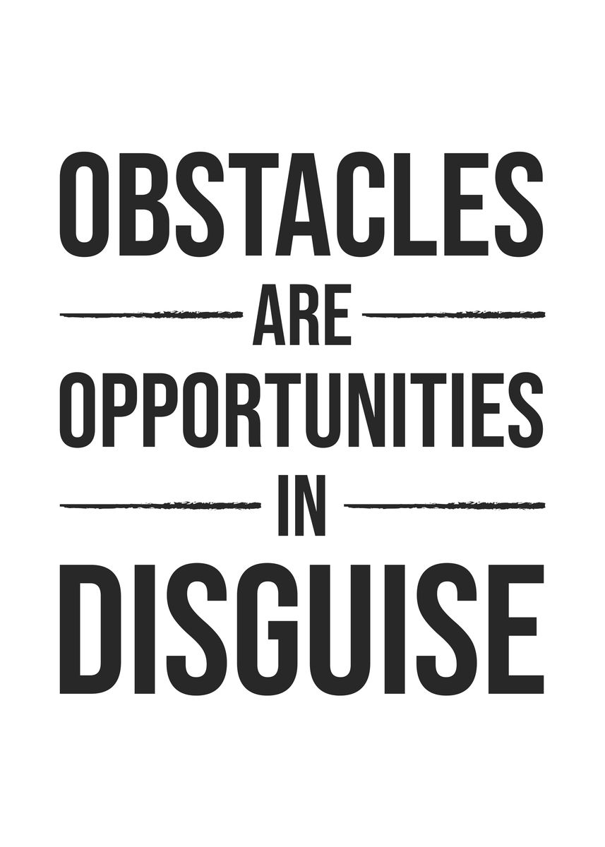 'Obstacles Motivation' Poster, picture, metal print, paint by CHAN ...