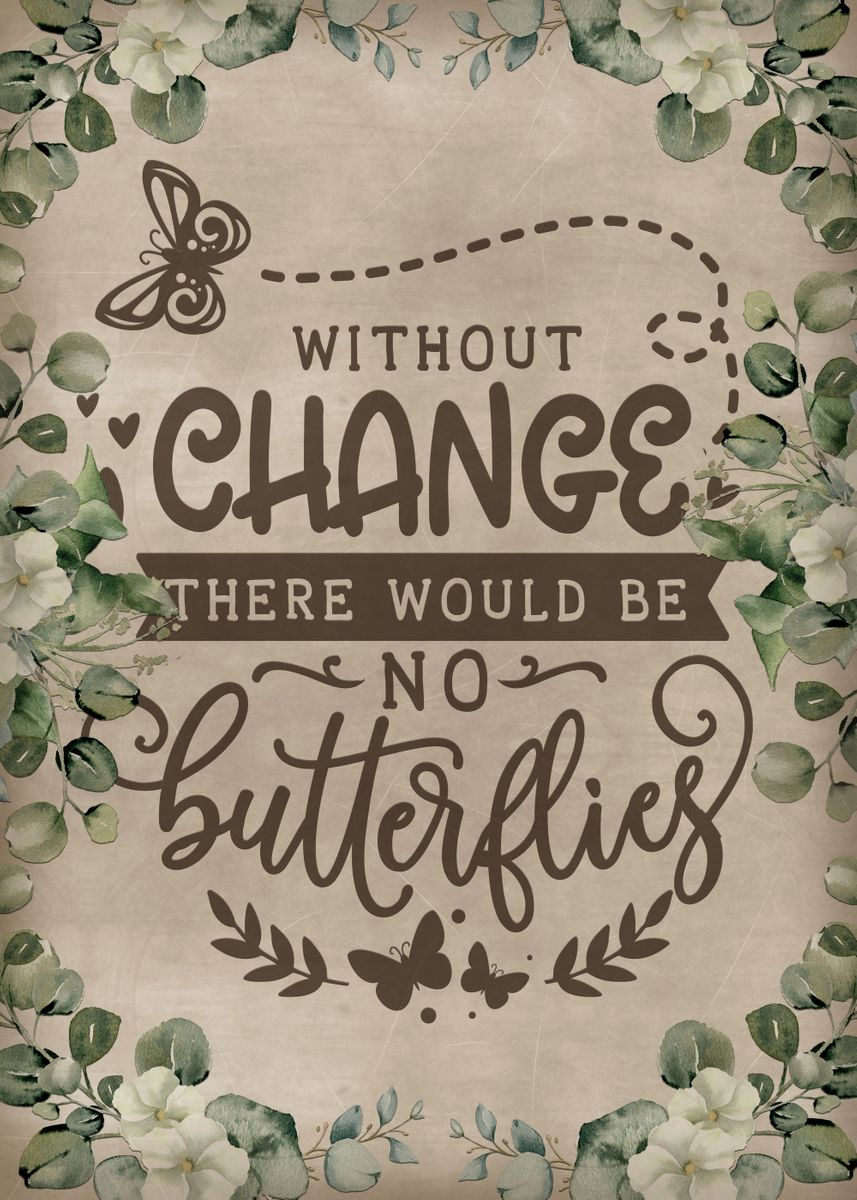 'Without change ' Poster, picture, metal print, paint by XandYart ...