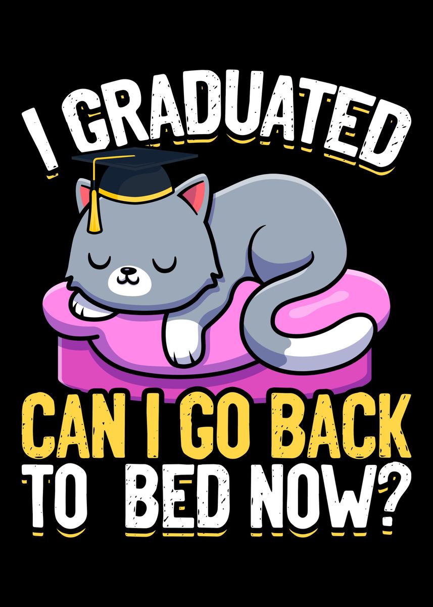 'Graduation Cat Lazy' Poster, picture, metal print, paint by ...