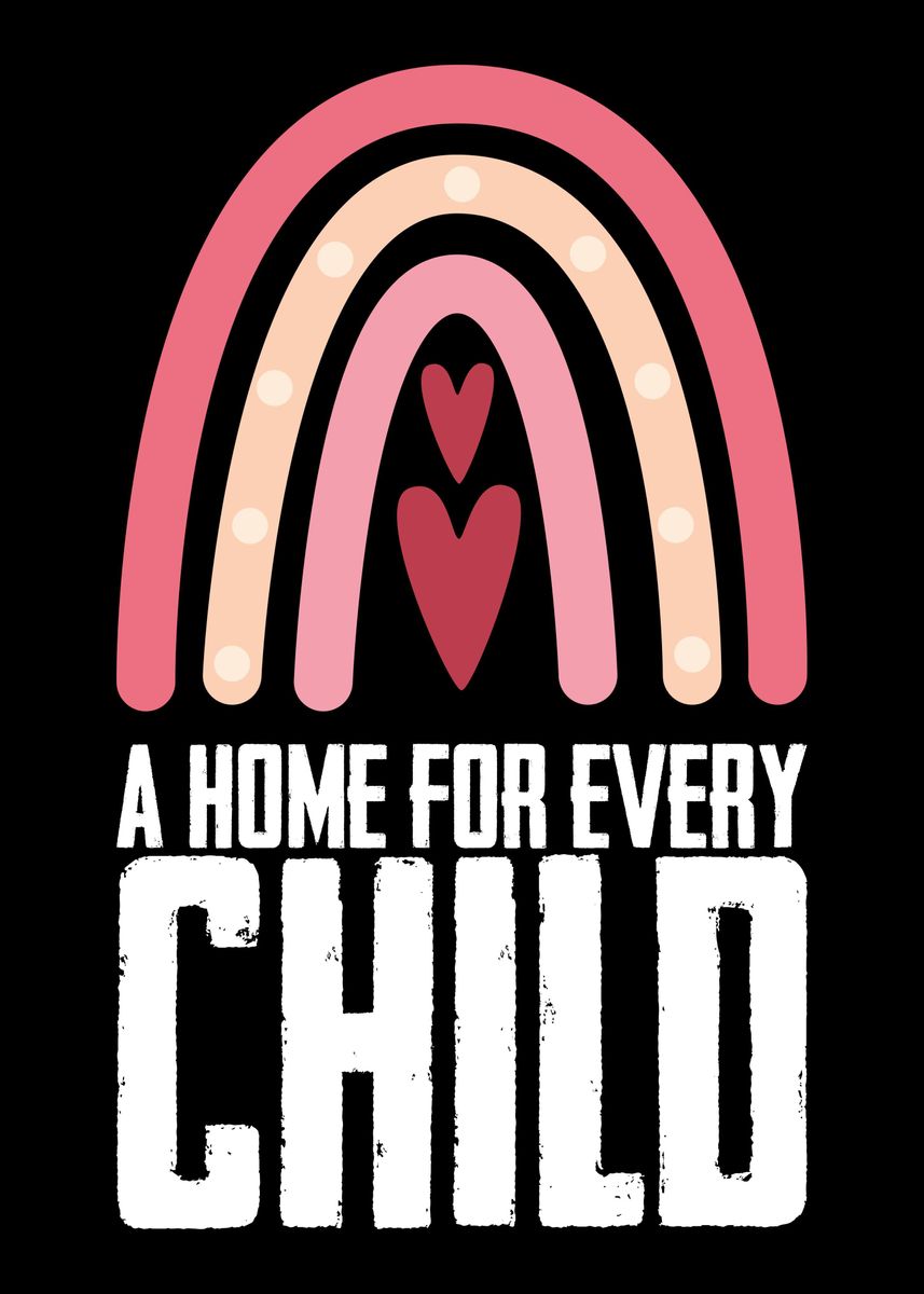 'A Home For Every Child' Poster, picture, metal print, paint by ...