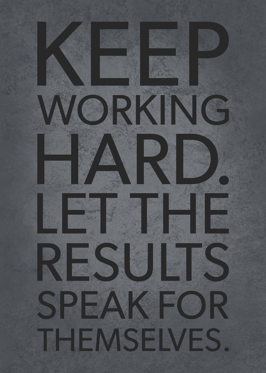 'Keep Working Hard' Poster, picture, metal print, paint by CHAN | Displate