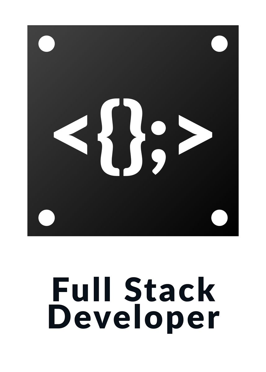 'Full Stack Developer' Poster, picture, metal print, paint by Wisnu ...