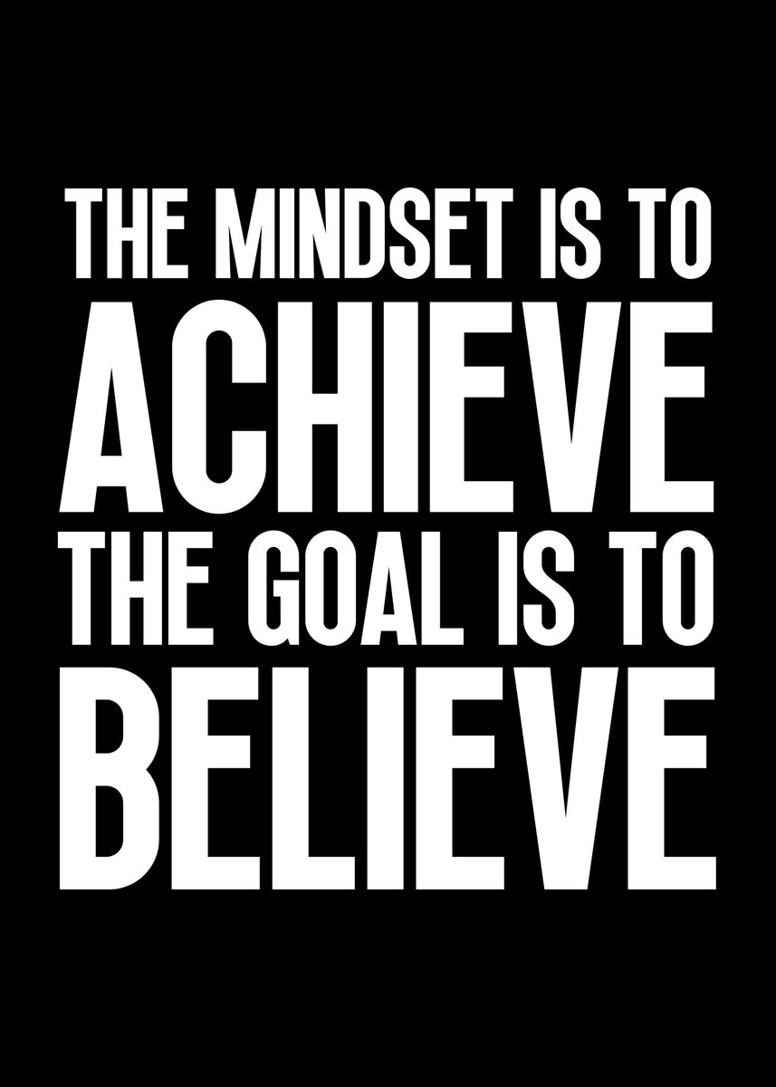 'Believe and Achieve' Poster by Nae | Displate