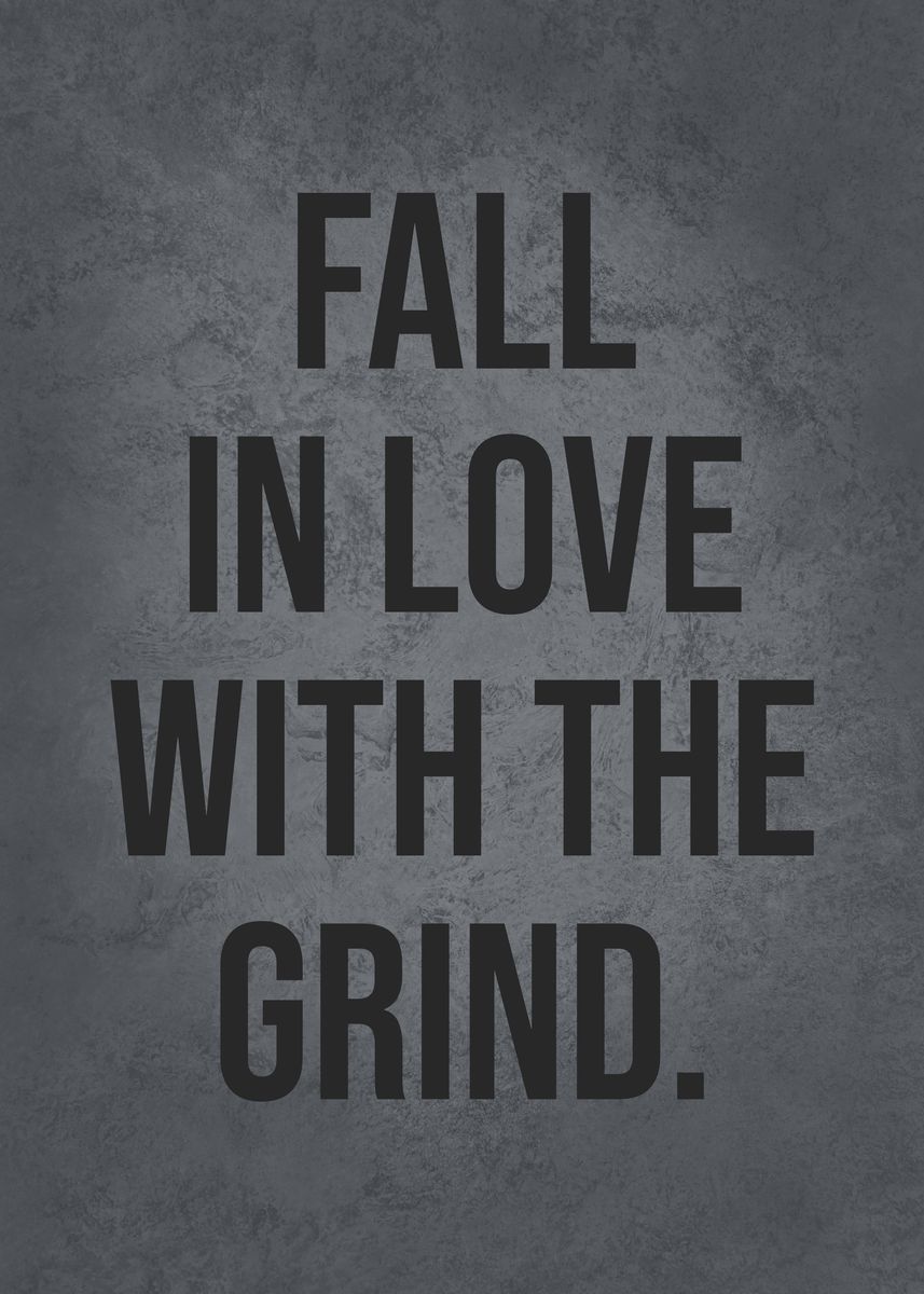 'Fall In Love With Grind' Poster, picture, metal print, paint by CHAN ...