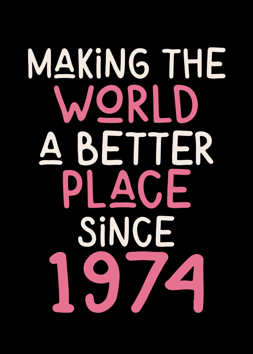 'Inspiring Gift Quote 1974' Poster, picture, metal print, paint by ...