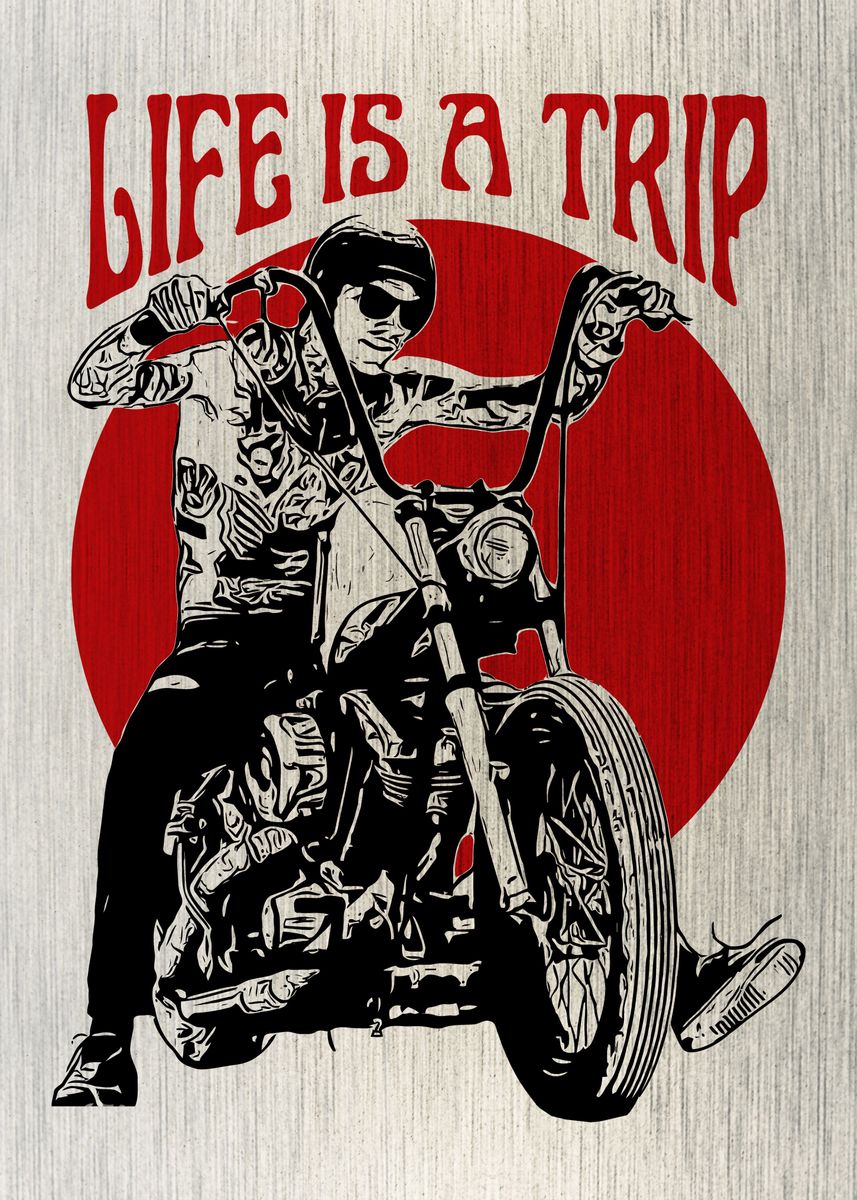 'Life is A Trip Motorcycle ' Poster, picture, metal print, paint by Ba ...
