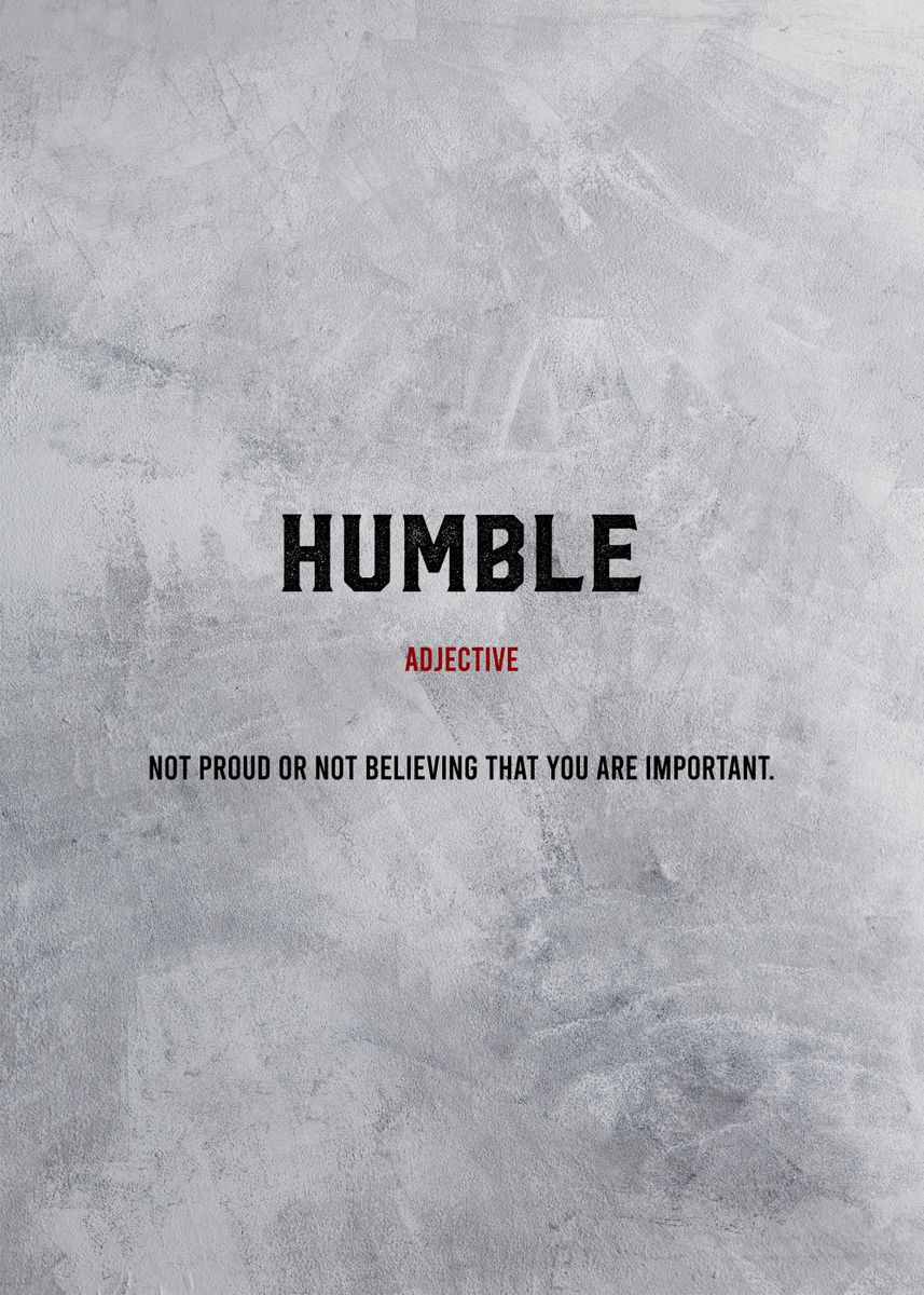'humble' Poster, picture, metal print, paint by Bestselling cool ...