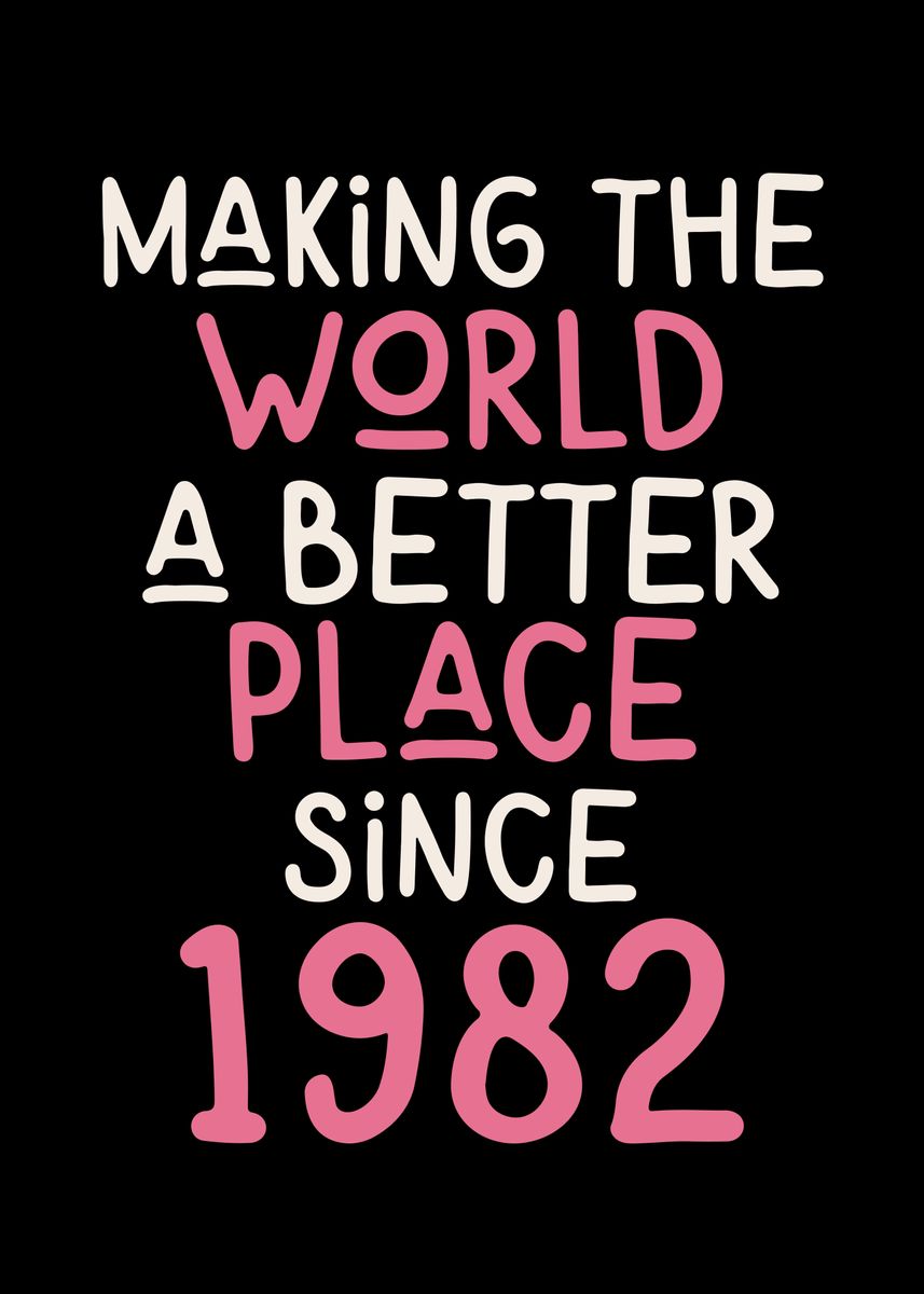 'Inspiring Gift Quote 1982' Poster, picture, metal print, paint by ...