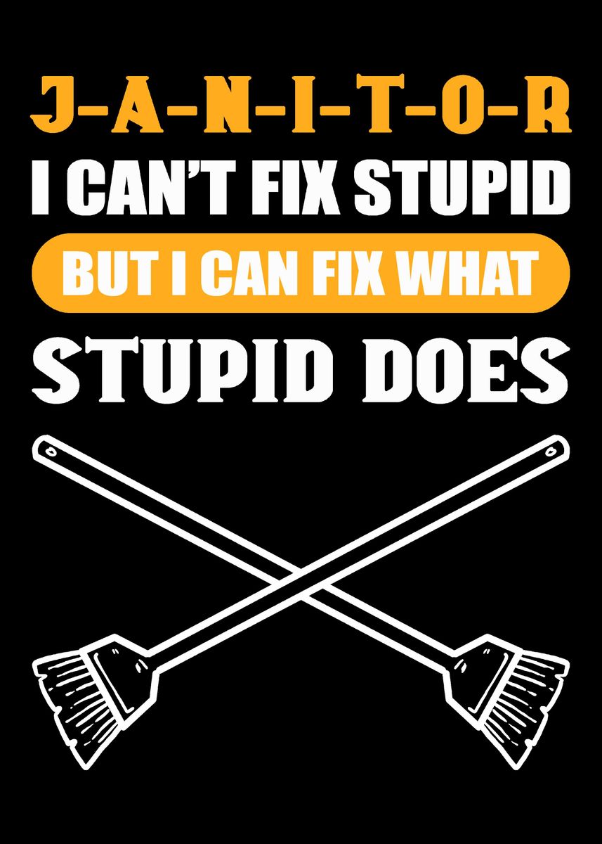 'Cant Fix Stupid School Cu' Poster, picture, metal print, paint by ...