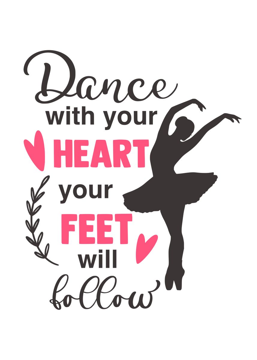 'Dance with your heart' Poster, picture, metal print, paint by Juliana ...