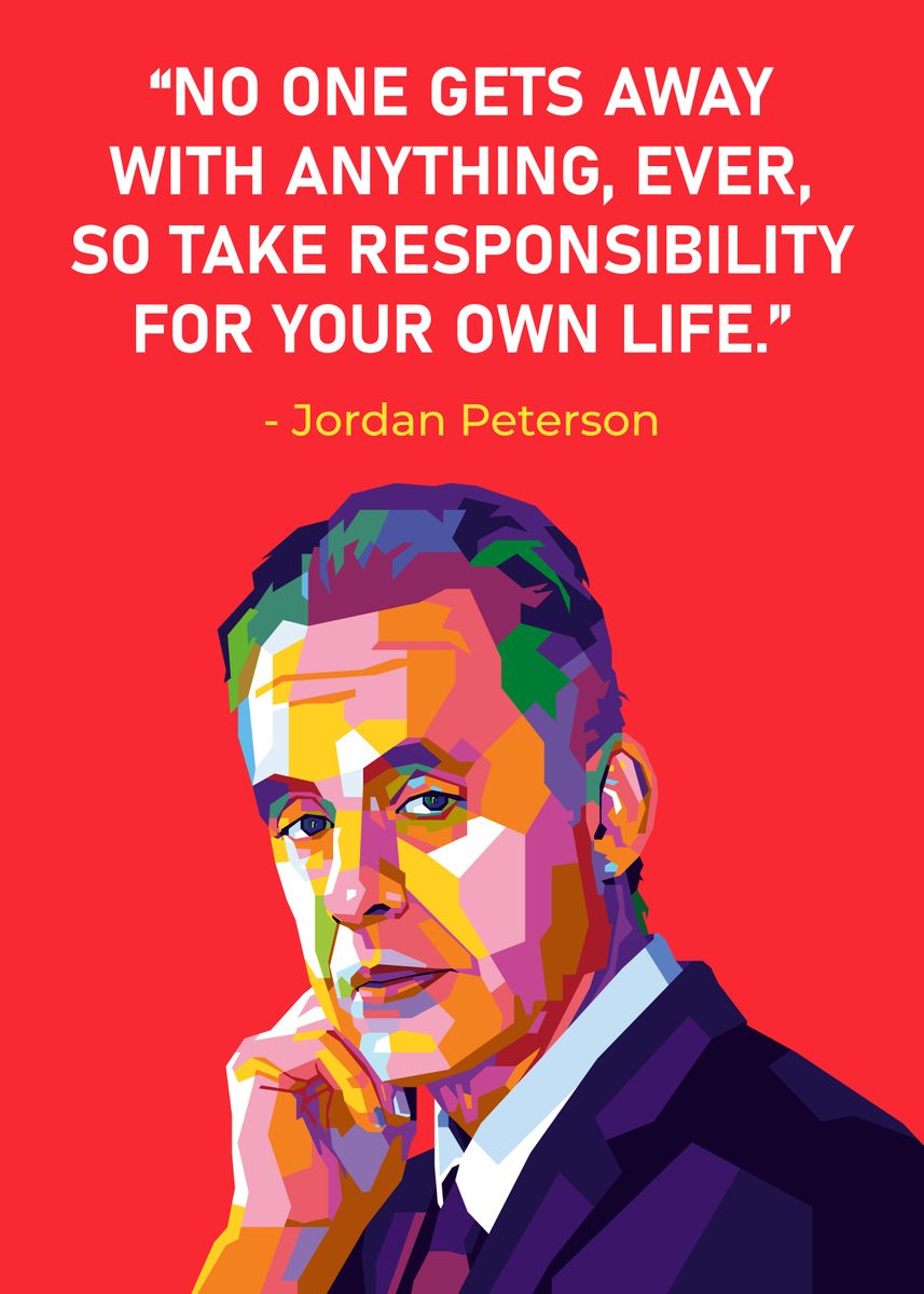 'Jordan Peterson Quote' Poster, picture, metal print, paint by Amila ...