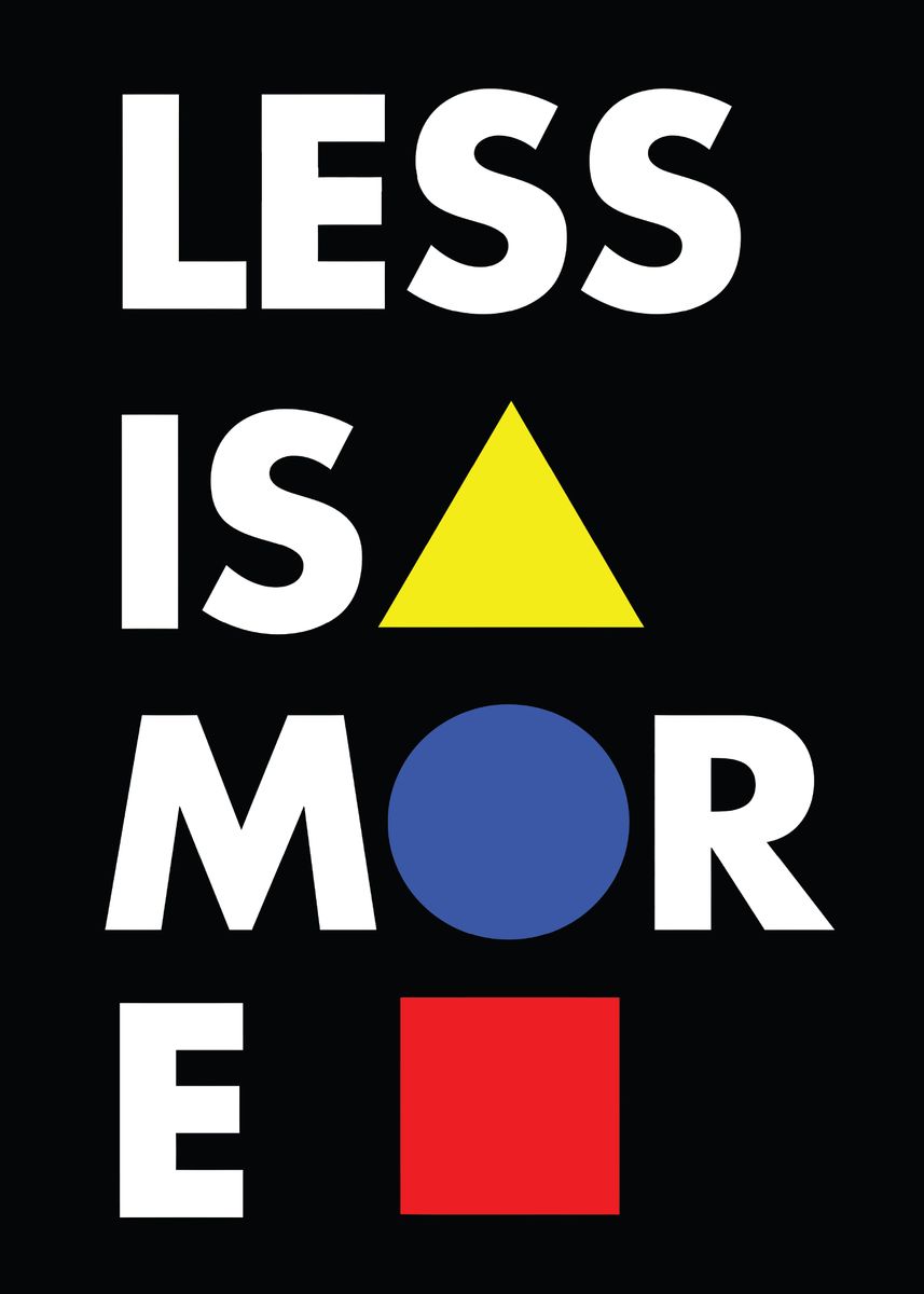 'Less Is More Bauhaus' Poster by My Wall Story | Displate