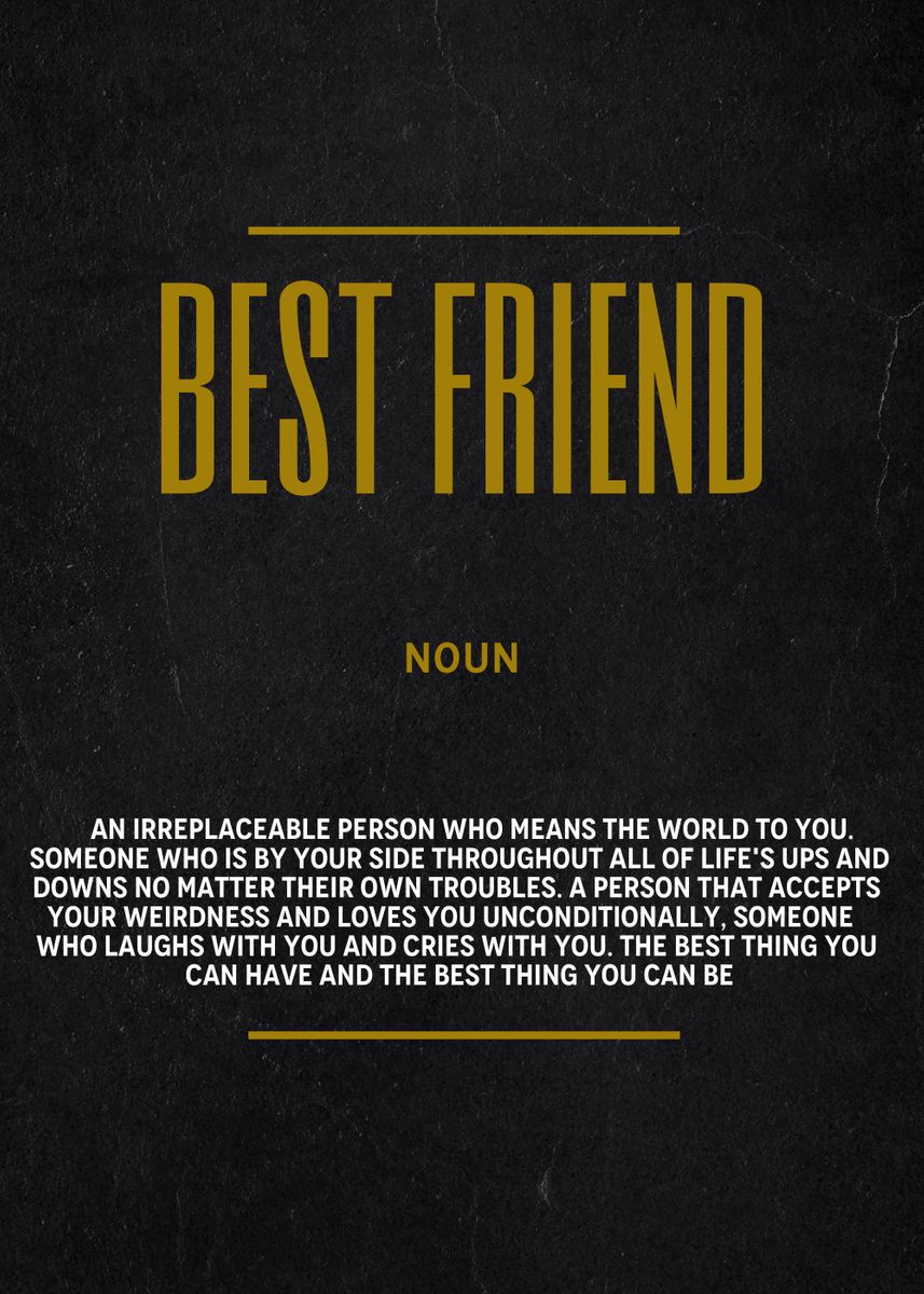 'best friend definition' Poster, picture, metal print, paint by ...