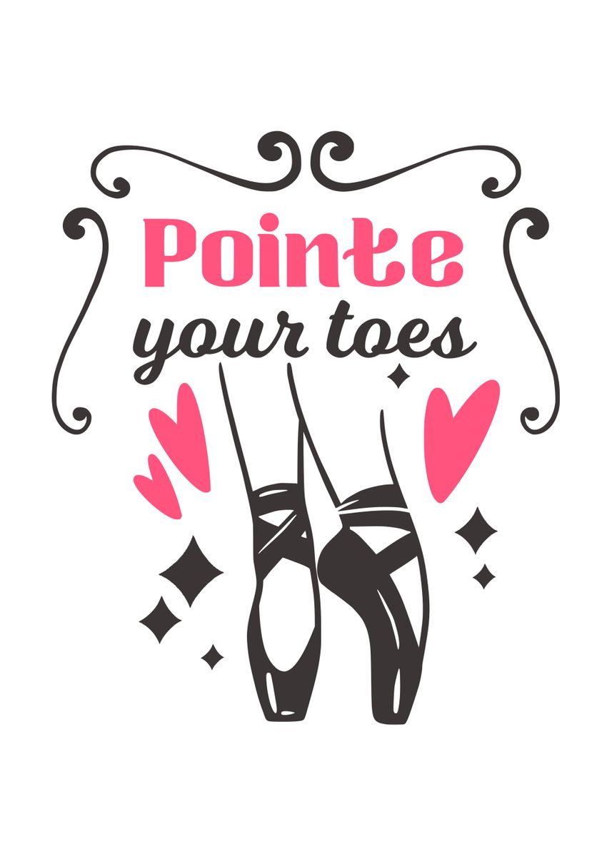 'Pointe your toes' Poster, picture, metal print, paint by Juliana RW ...