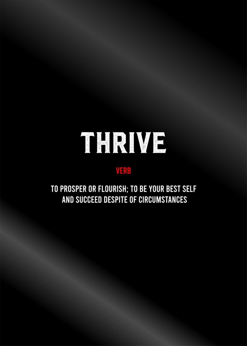 'thrive' Poster, picture, metal print, paint by Bestselling Displate ...