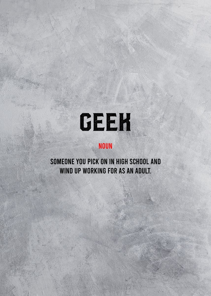 'geek' Poster, picture, metal print, paint by Bestselling cool posters ...