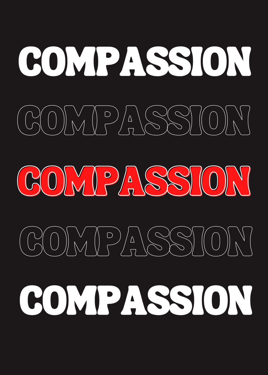'compassion inspirational ' Poster, picture, metal print, paint by ...