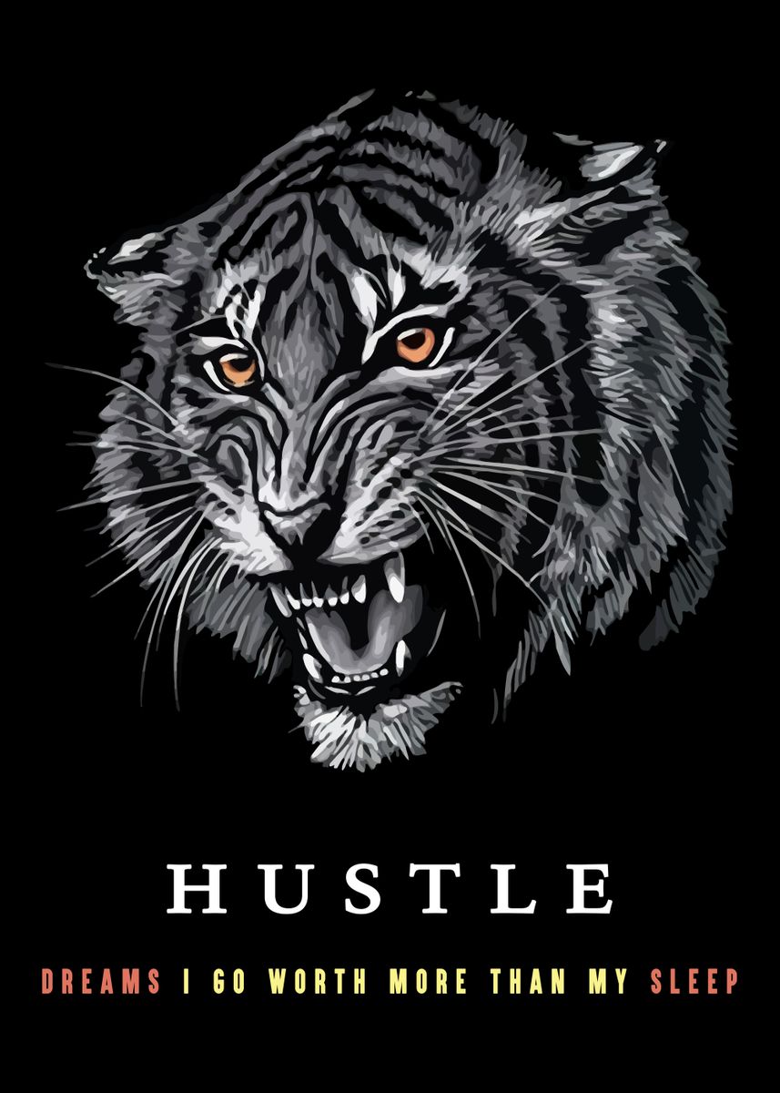 'hustle motivational' Poster, picture, metal print, paint by Motivational | Displate