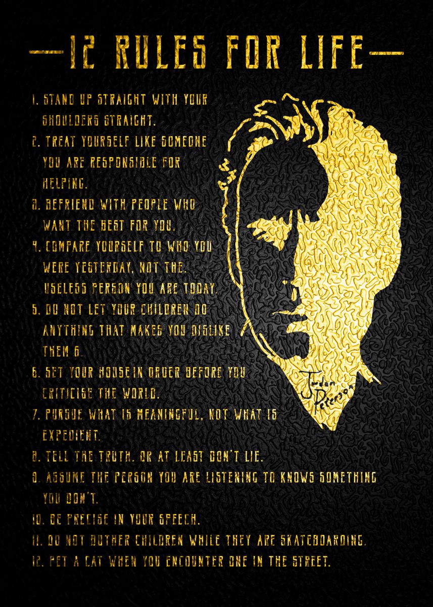 '12 Rules for Life' Poster, picture, metal print, paint by Reality Art ...