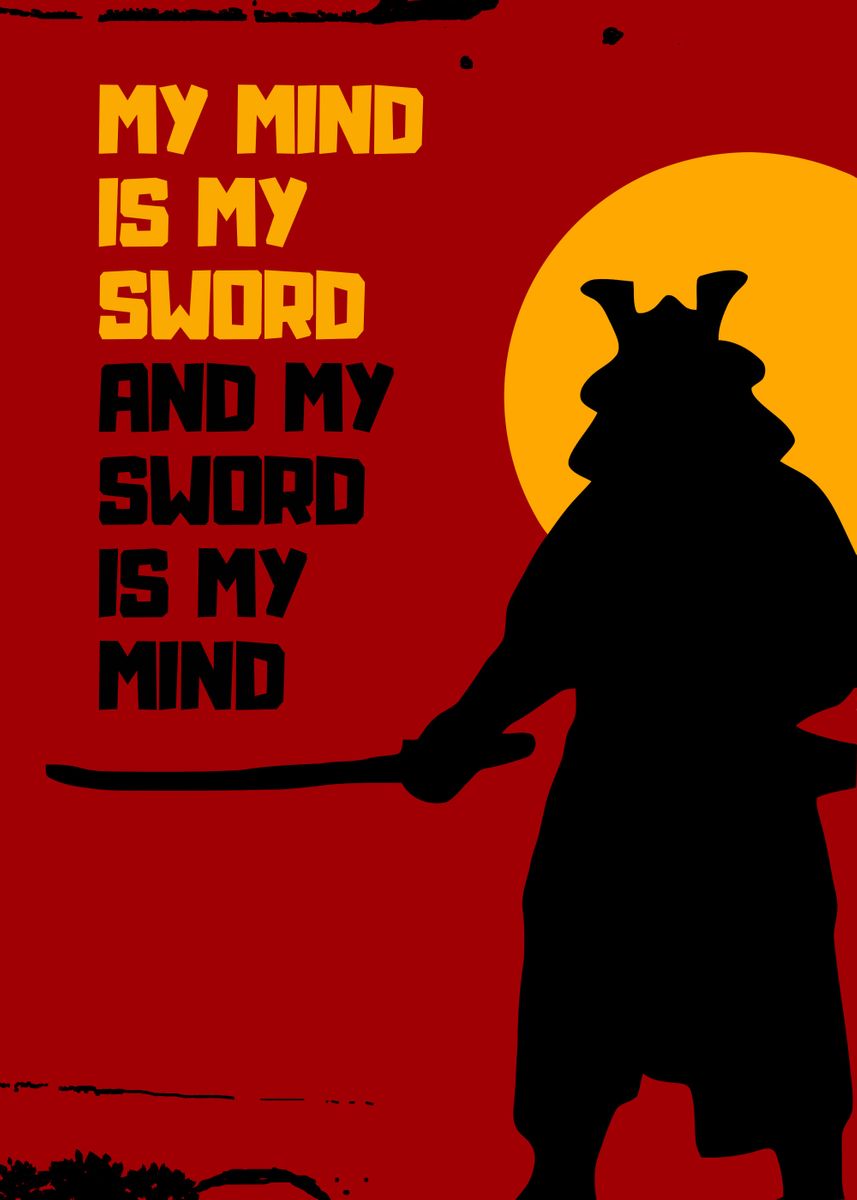 'my mind is my sword' Poster, picture, metal print, paint by ...