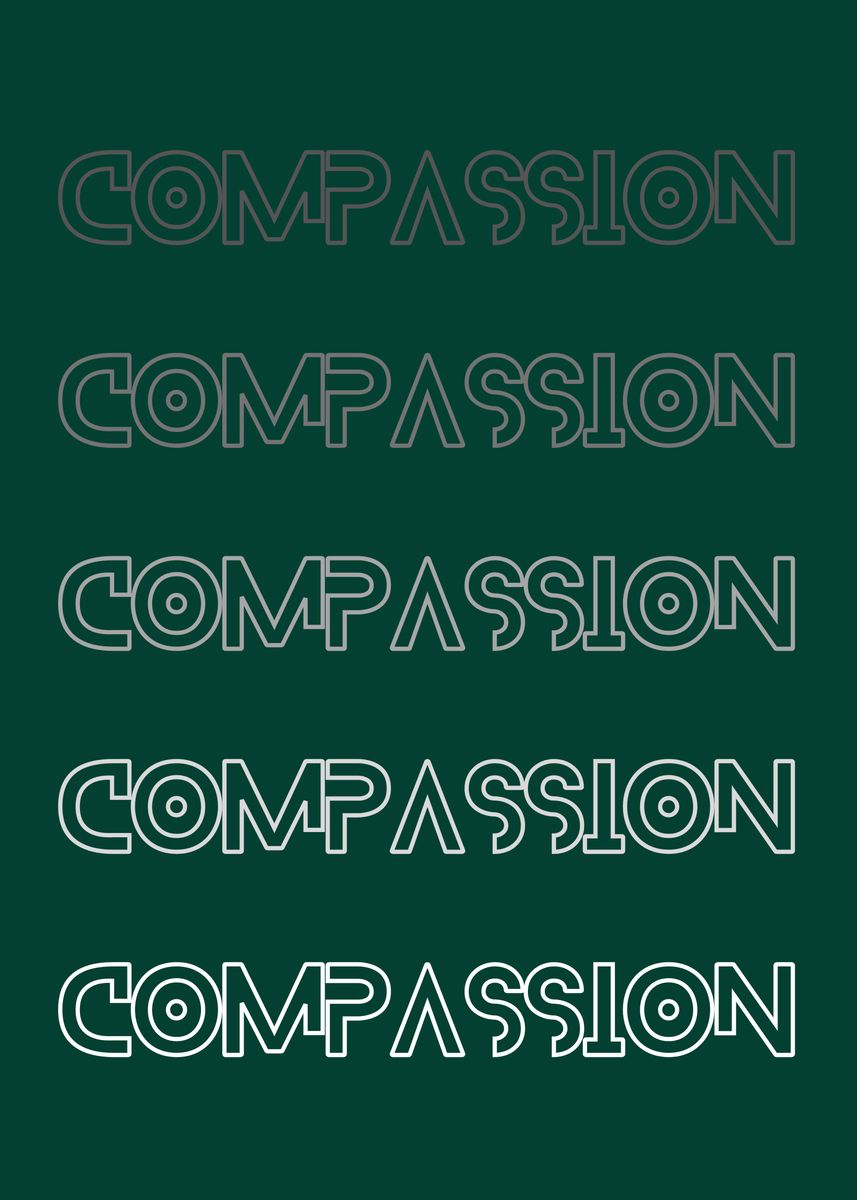 'compassion inspirational ' Poster by Mohamed Soliman | Displate