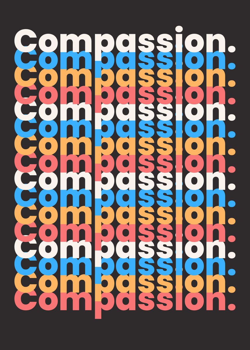 'compassion inspirational ' Poster, picture, metal print, paint by ...