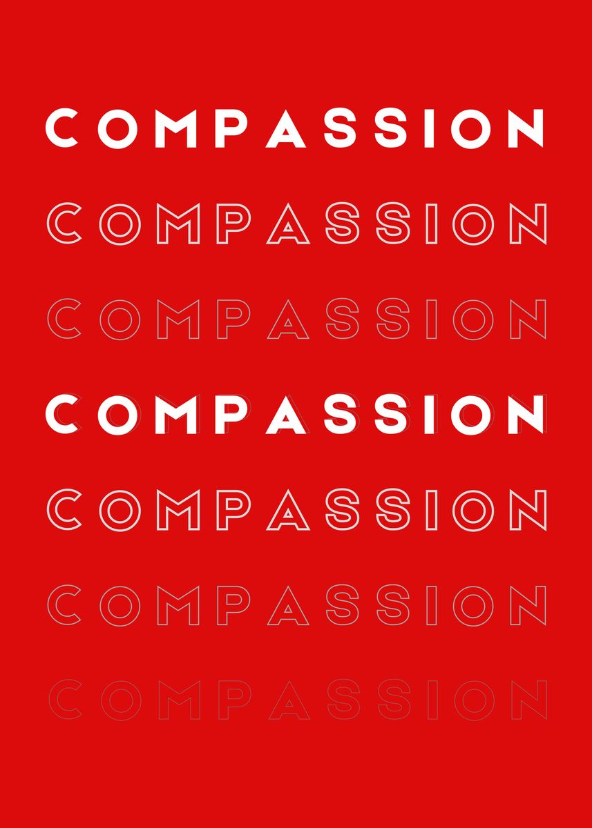 'compassion inspirational ' Poster, picture, metal print, paint by ...