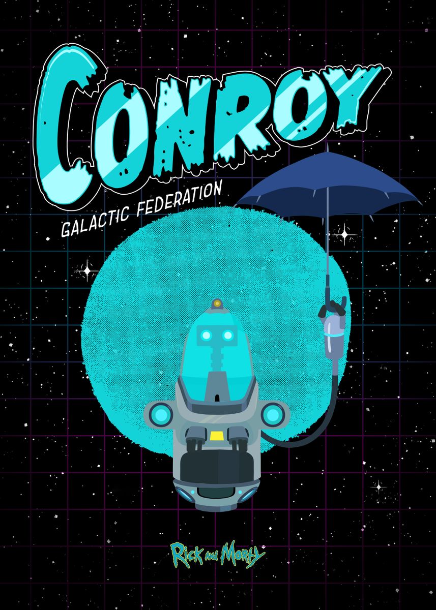 'Conroy' Poster, picture, metal print, paint by Rick and Morty | Displate
