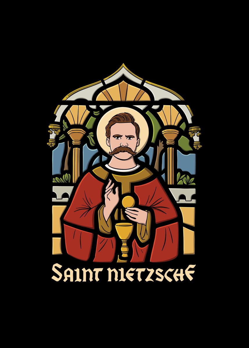 'Saint Nietzsche Philosophy' Poster by Michael | Displate
