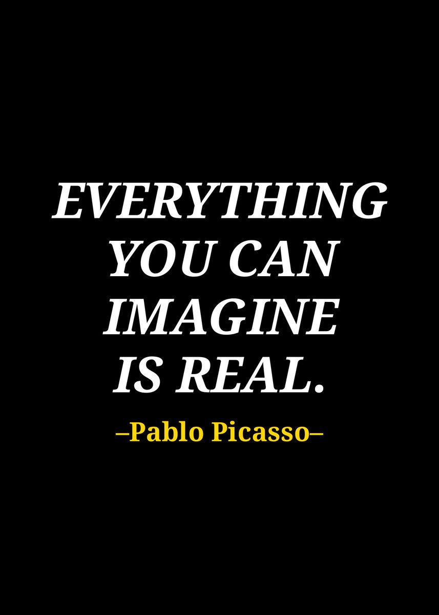 'Pablo Picasso quote' Poster, picture, metal print, paint by Gembull ...
