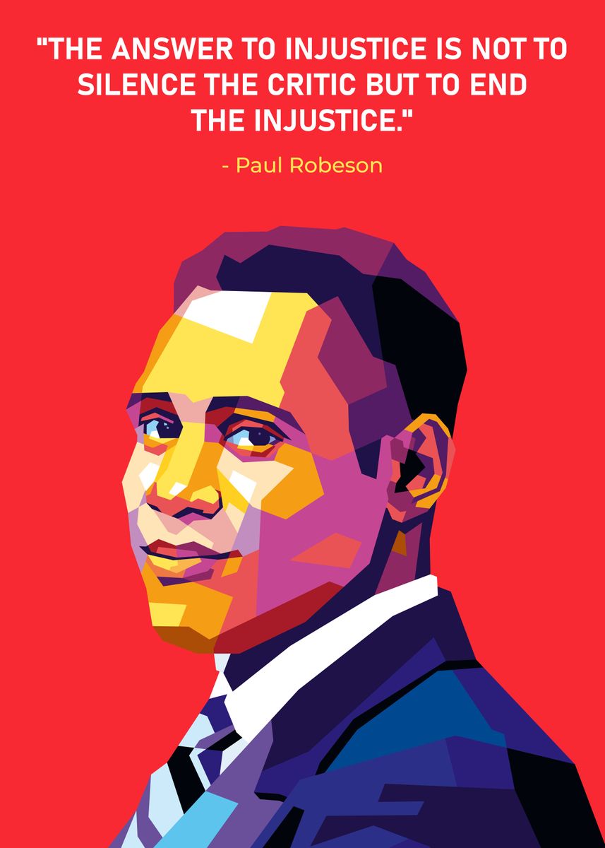 'Paul Robeson Quotes' Poster, picture, metal print, paint by Amila ...
