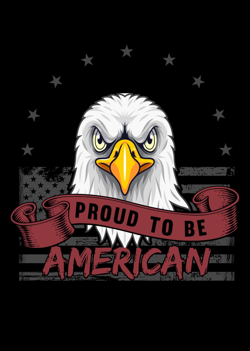 'Proud To Be American' Poster, picture, metal print, paint by crbn ...