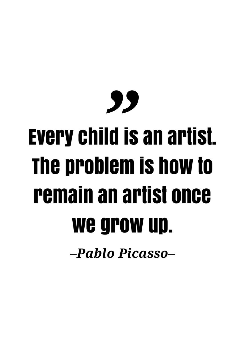 'Pablo Picasso quote' Poster, picture, metal print, paint by Gembull ...