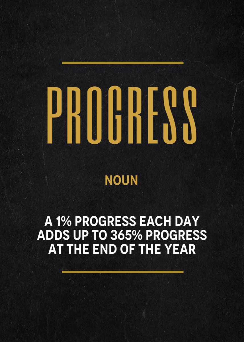 'progress definition' Poster, picture, metal print, paint by Motivation ...