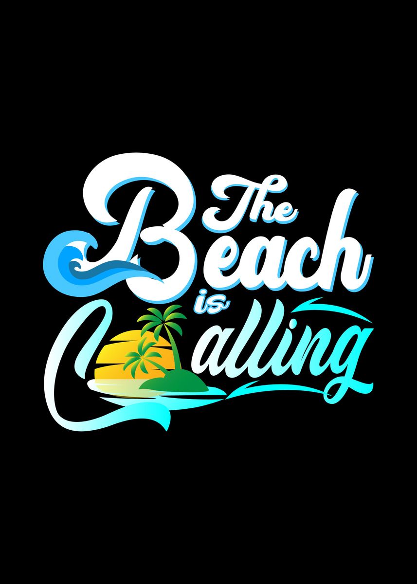 'The beach is calling' Poster, picture, metal print, paint by Beone ...