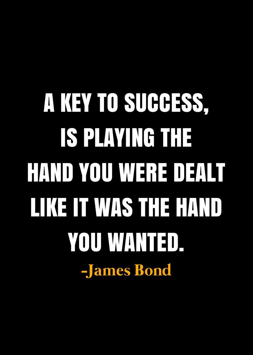 'James Bond Quote ' Poster, picture, metal print, paint by KAZE | Displate