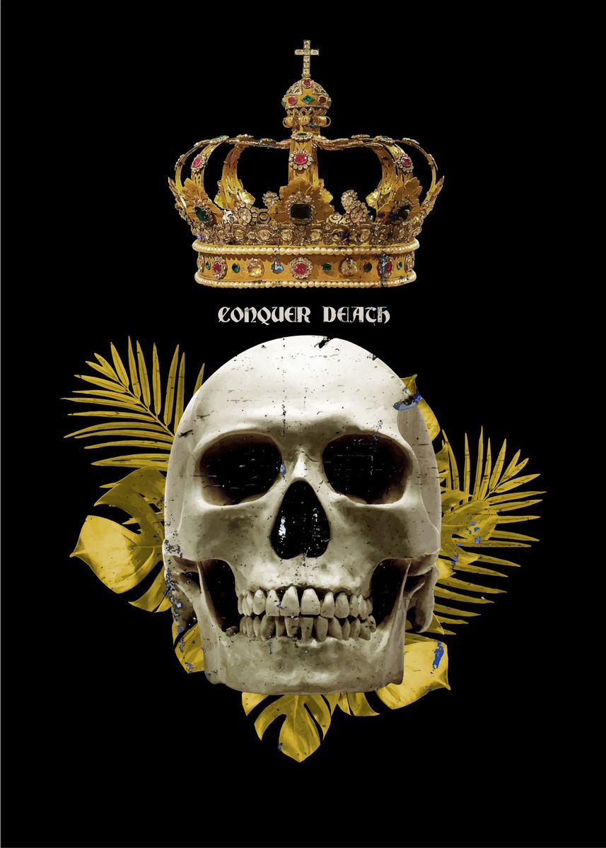 'Conquer Death Crown' Poster, picture, metal print, paint by ...