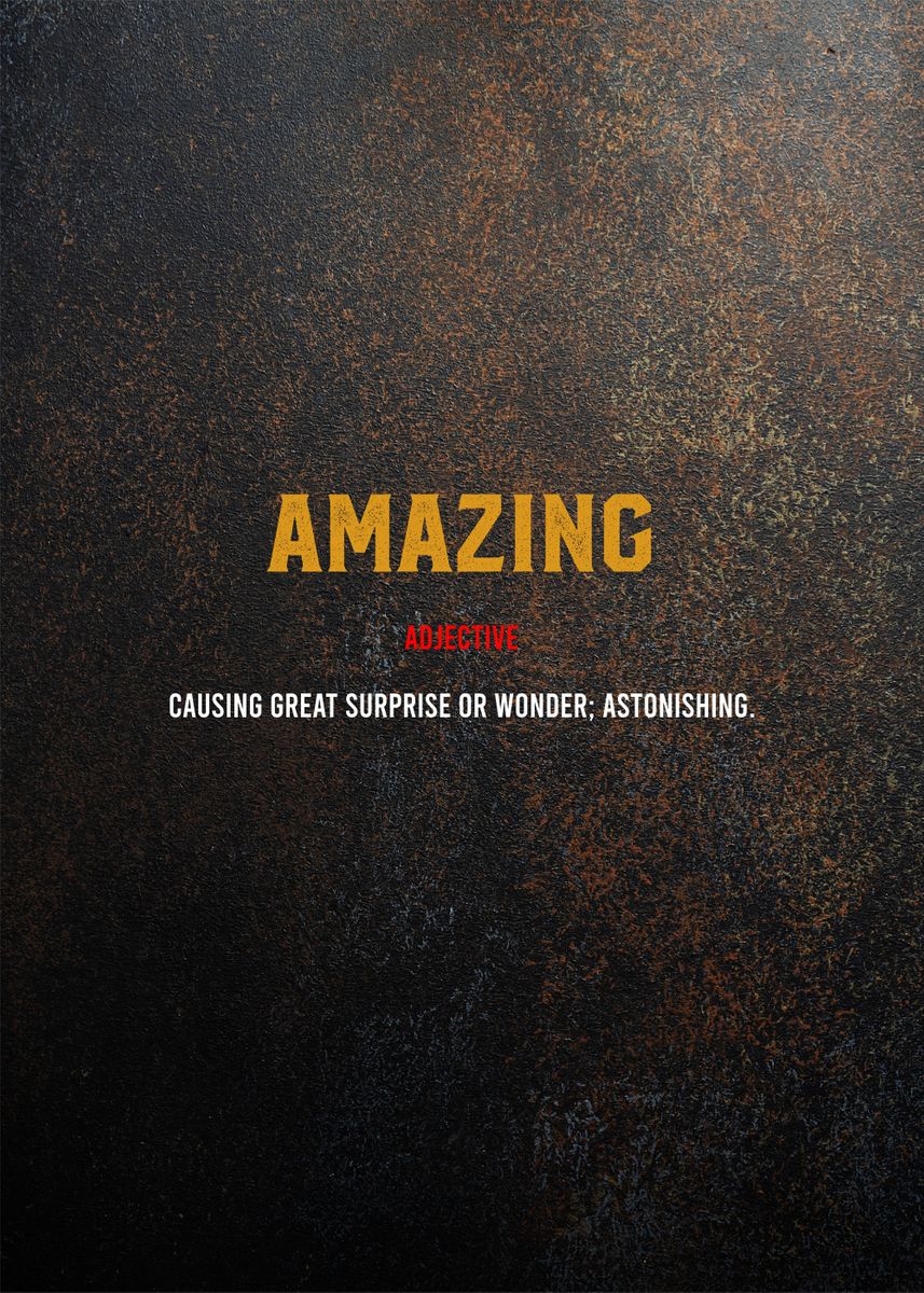 'amazing' Poster, picture, metal print, paint by Greatest of All Time ...