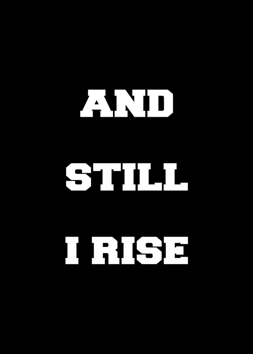 'rise life quote' Poster, picture, metal print, paint by artH | Displate