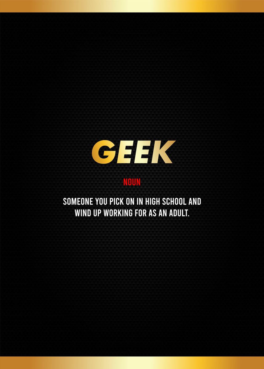 'geek funny definition' Poster, picture, metal print, paint by Most ...