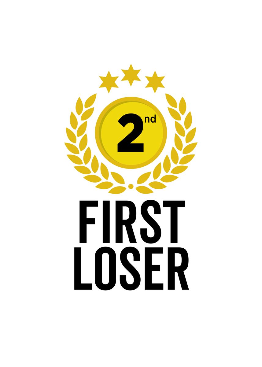 'First Loser' Poster, picture, metal print, paint by Francois Ringuette ...