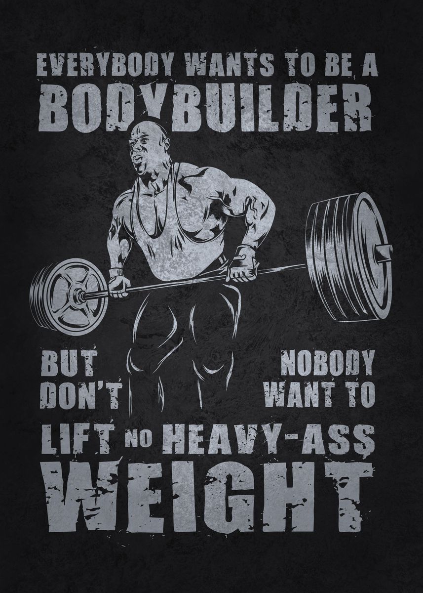 'Wants To Be A Bodybuilder' Poster, picture, metal print, paint by CHAN ...