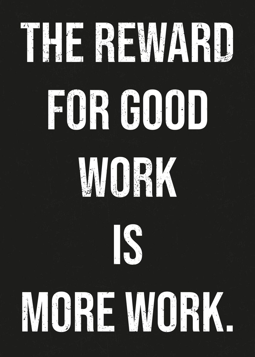 'Demotivation Poster Work' Poster, picture, metal print, paint by ...