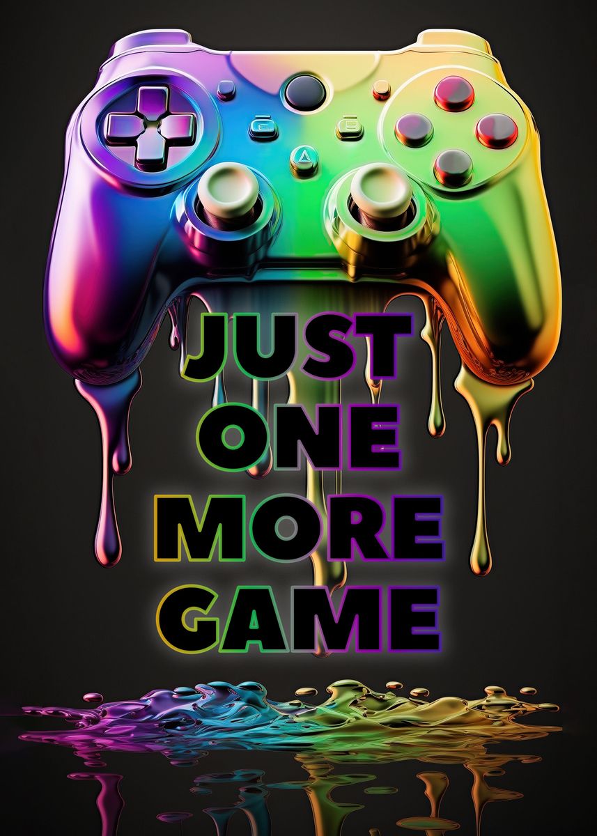 'Just One More Game' Poster, picture, metal print, paint by Chase ...